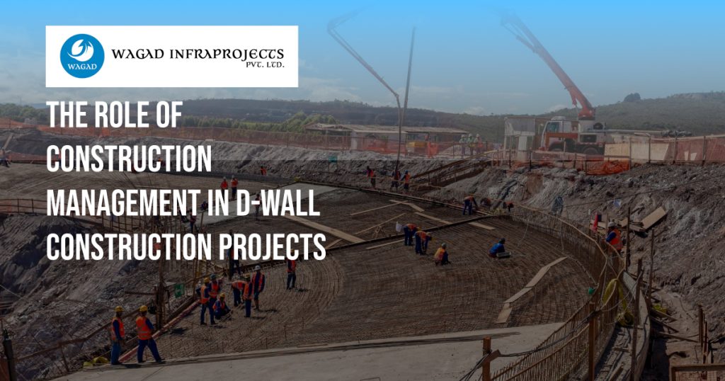Effective Construction Management in D-Wall Projects